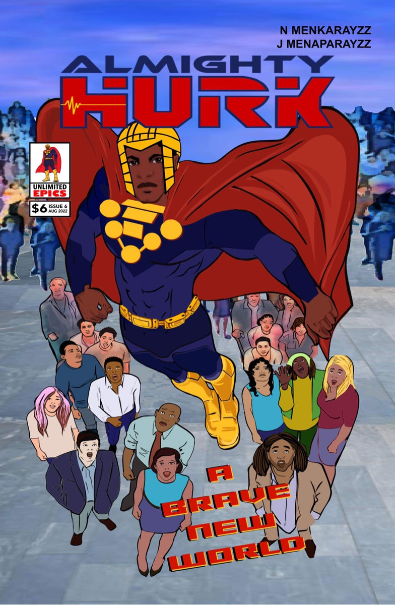 ALMIGHTY HURK EDITION 6: A BRAVE NEXT WORLD – UNLIMITED EPICS